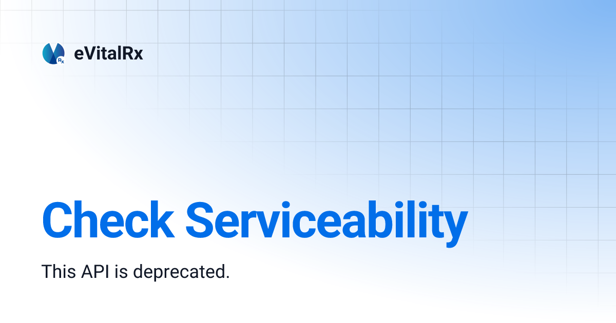 Check Serviceability | eVitalRx