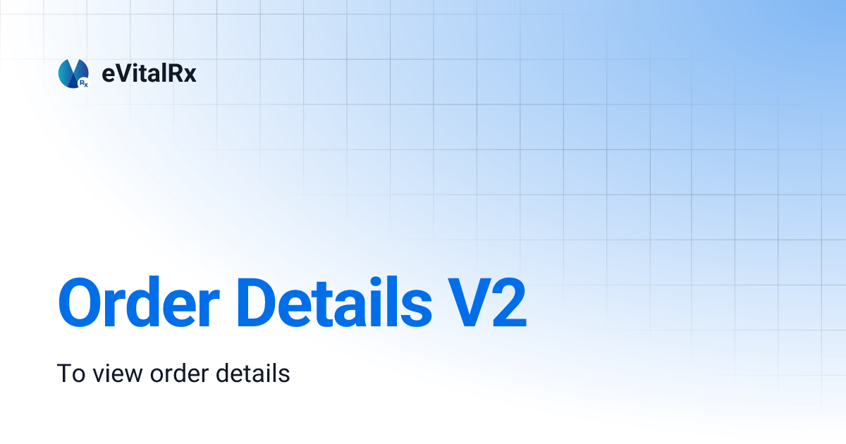 Order Details V2 | eVitalRx