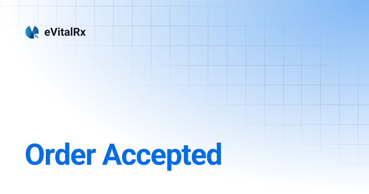 Order Accepted | eVitalRx