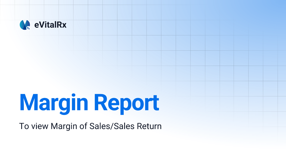 Margin Report | eVitalRx